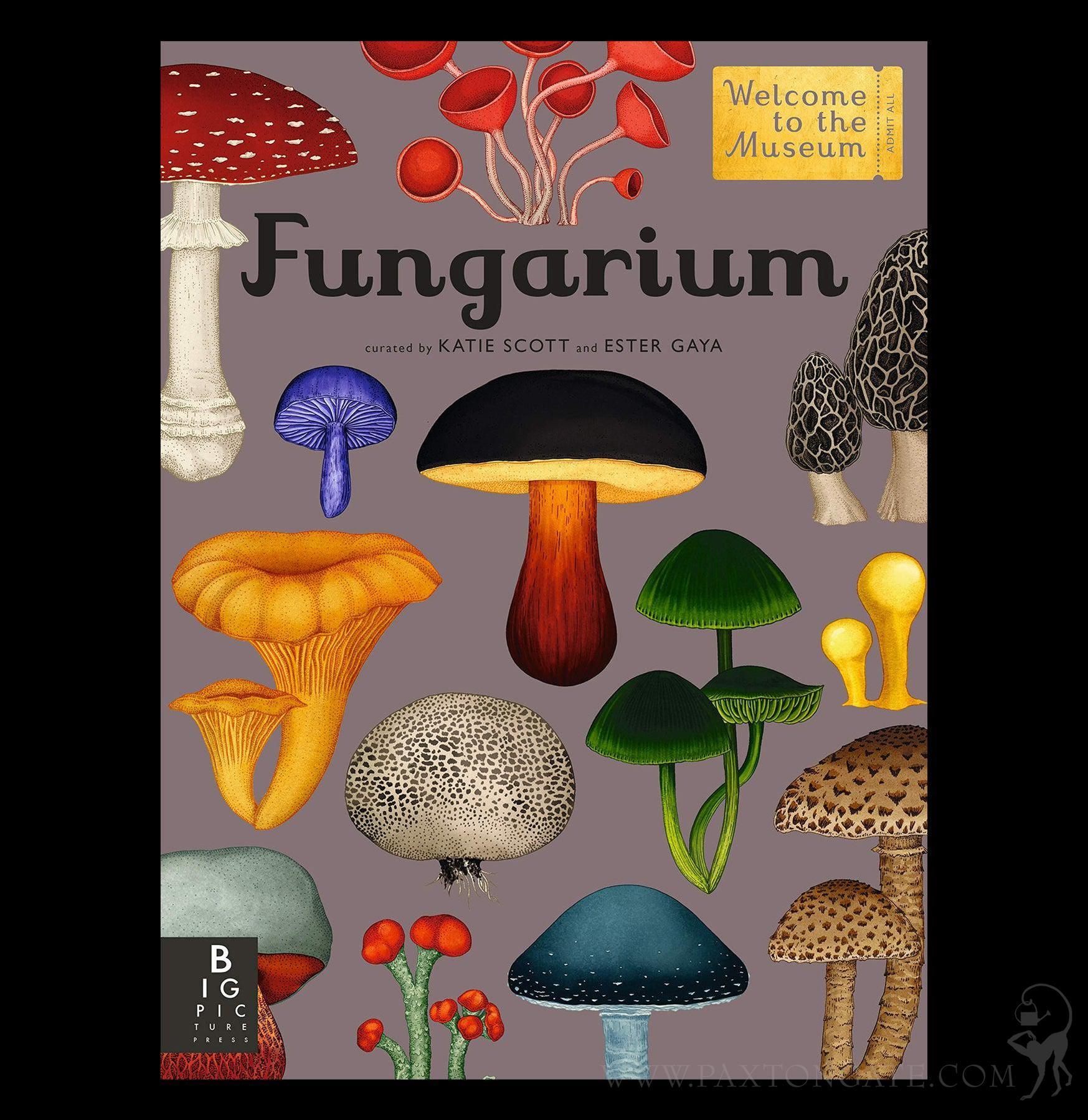 Fungarium: Welcome to the Museum – Paxton Gate