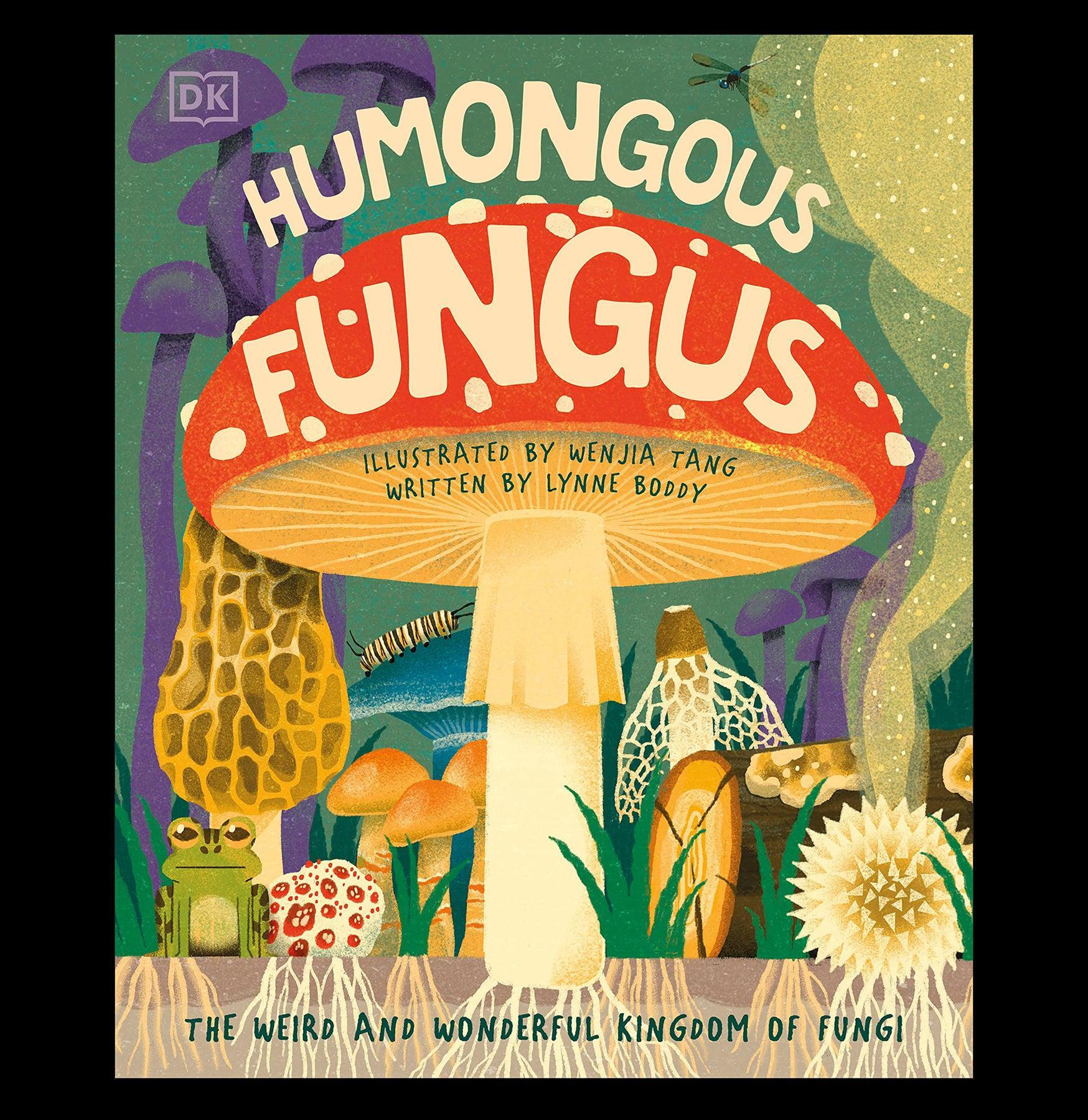 Humongous Fungus – Paxton Gate